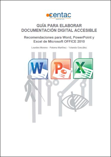 Guía para elaborar documentación digital accesible. Recomendaciones para Word, Power Point y ...